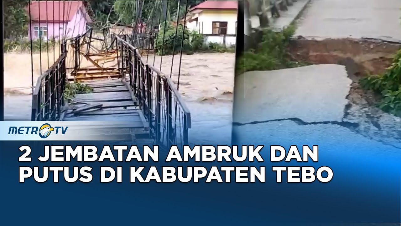 Dua Jembatan Di Tebo Ambruk dihantam Banjir - YouTube