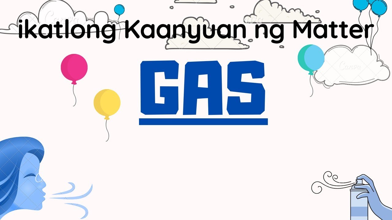 MATTER: Katangian ng GAS - YouTube