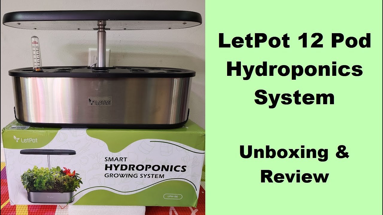 LetPot 12 pod hydroponics system - Unboxing & Review - YouTube
