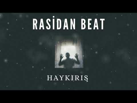 Rasidan BEAT - HAYKIRIŞ / Free Melankolik Beat (2021)