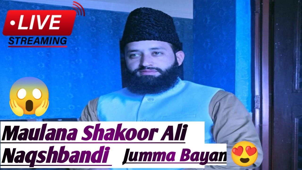 Around The Clock is live Maulana Shakoor Ali Naqshbandi 😍 Bayan 😱#video ...
