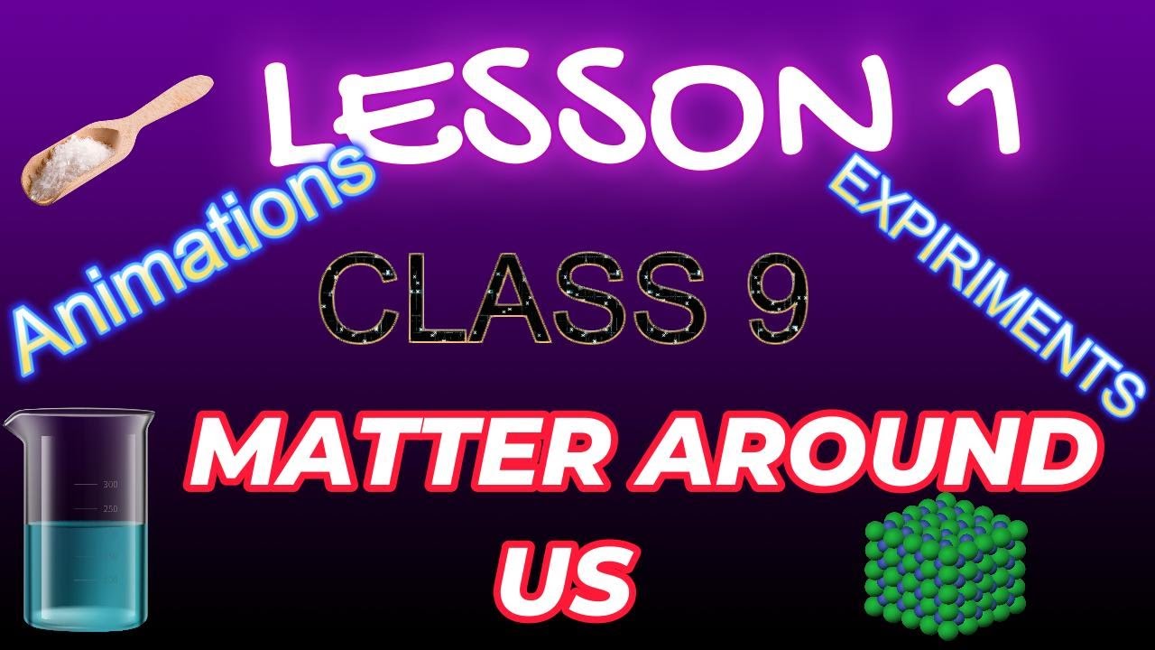 Class 9 Lesson 1- Matter in our surroundings. Chemistry Class 9 lesson ...