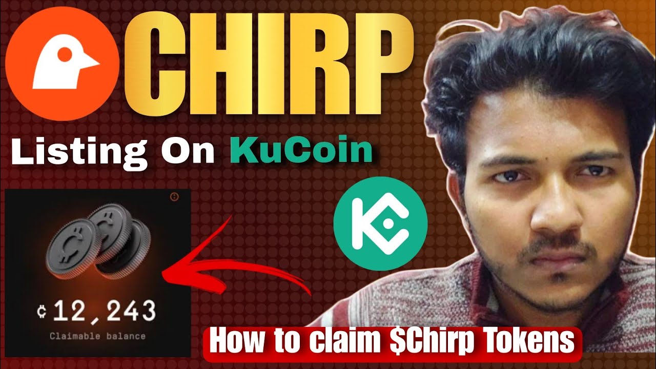 Chirp Token Airdrop claim and Important Updates | Chirp Airdrop Listing ...