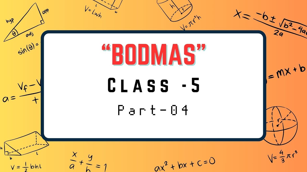 "BODMAS'' maths | class - 5 | part -03 - YouTube