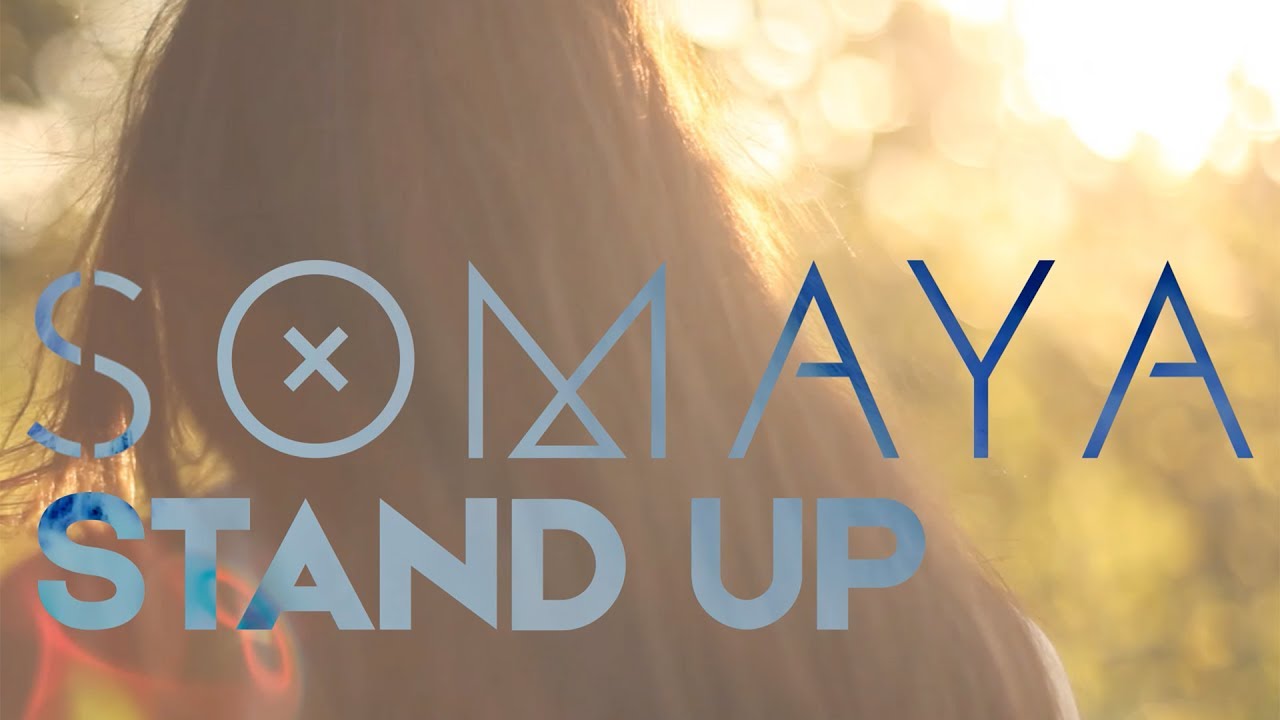 Somaya - Stand Up (Official Lyric Video) - YouTube