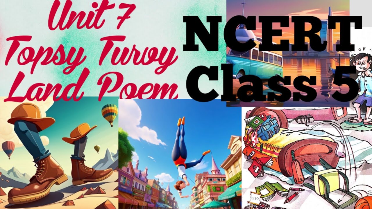 # Unit 7 class 5 #Topsy Turvy Land Poem # हिंदी explanation+NCERT book ...