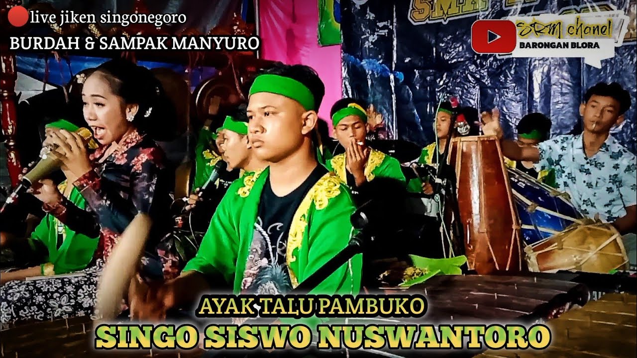AYAK TALU BURDAH & SAMPAK MANYURO| SINGO SISWO NUSWANTORO |LIVE JIKEN ...