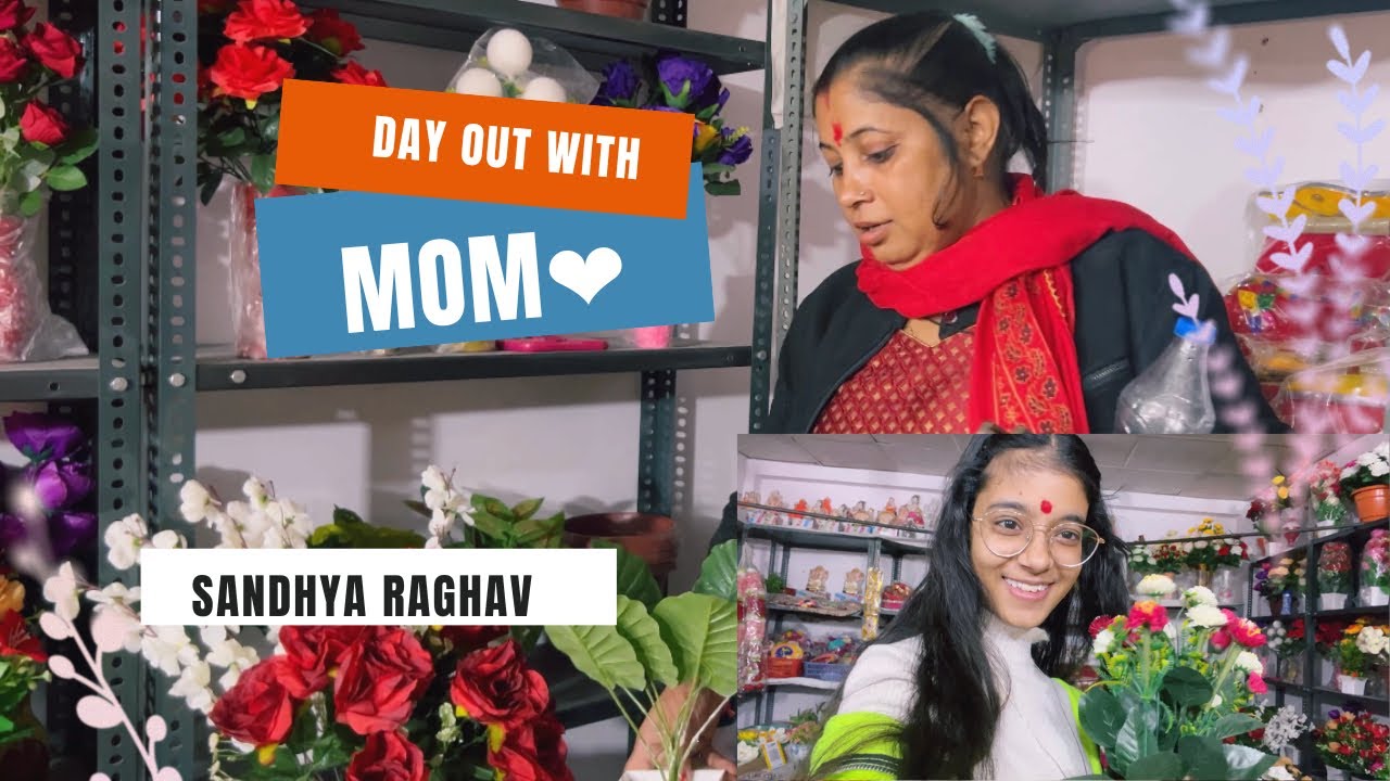 Day spent with my heart ️ | मम्मी के साथ बिताया दिन सुकून ️ | flowers ...