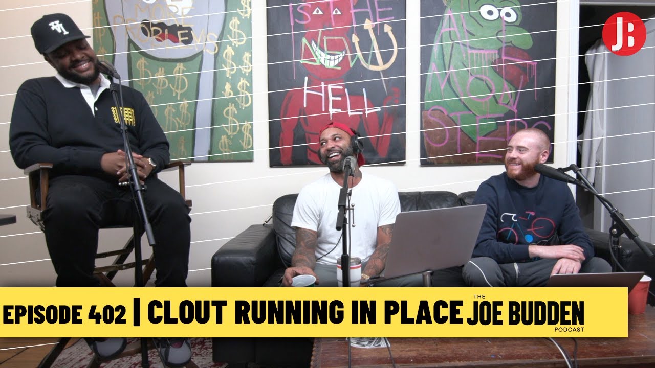 The Joe Budden Podcast Episode 402 | Clout Running In Place - YouTube