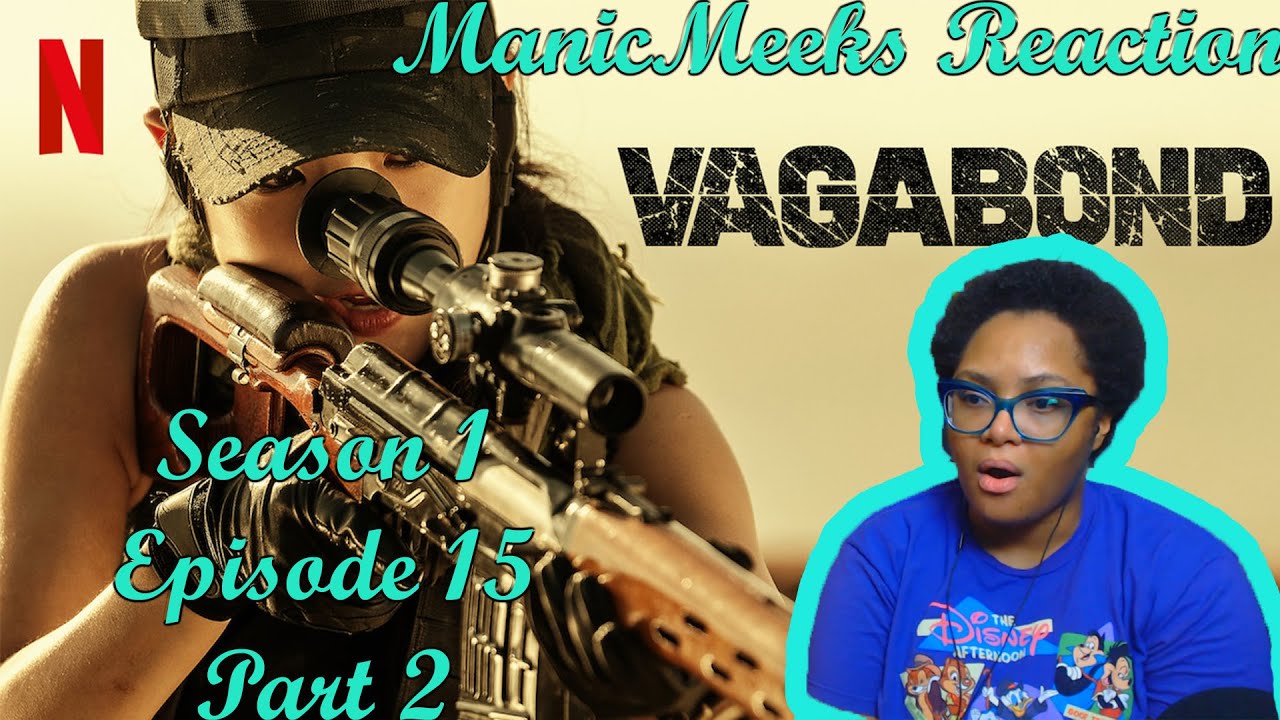 I AM SHOCKED...SHOOKITH! WAAAOOOOOWWW! | Vagabond Season 1 Episode 15 ...