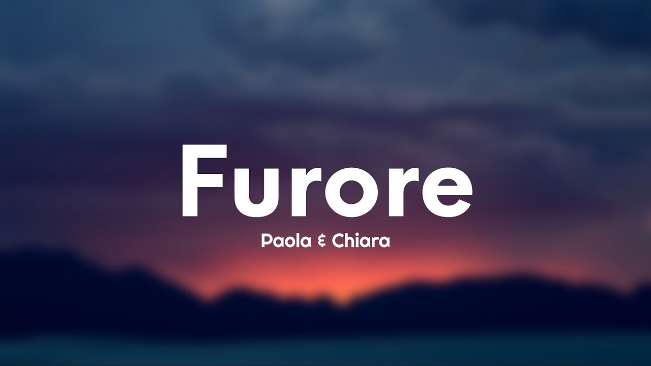 Paola & Chiara - Furore (Testo/Lyrics) [Sanremo 2023] - YouTube Music