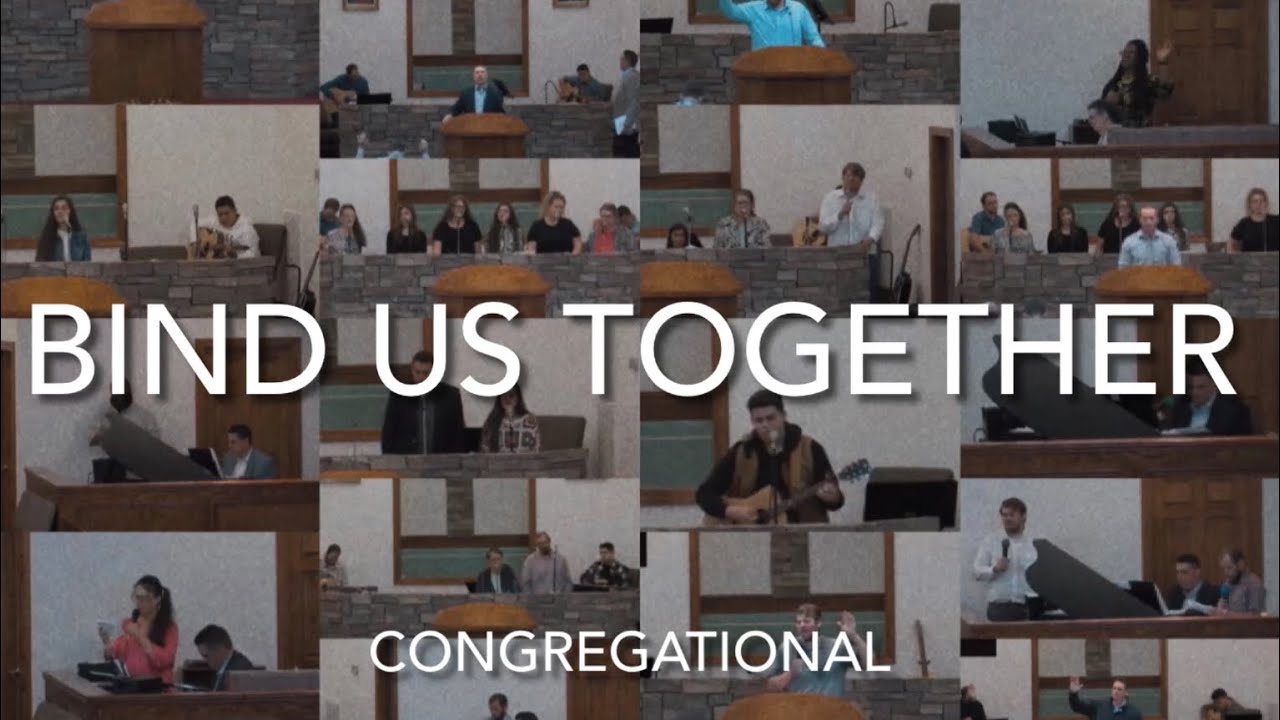 Bind Us Together- Congregational - YouTube