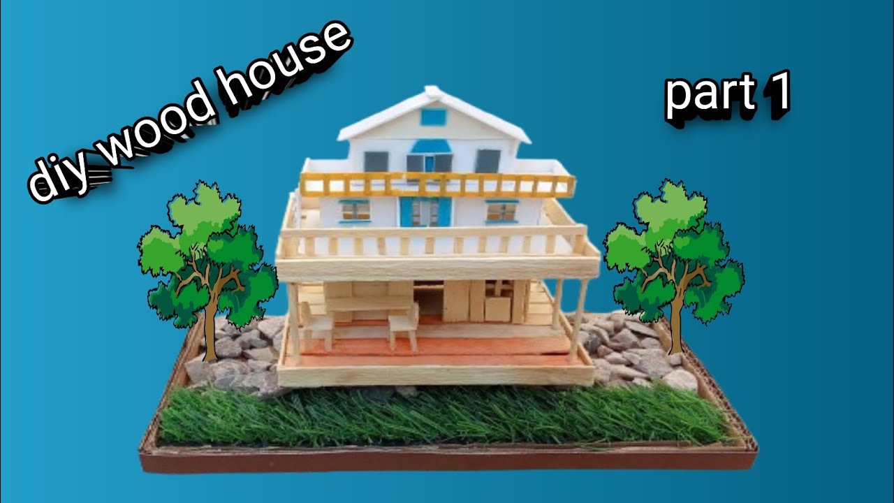 How to make a mini diy wood house || out of ice cream sticks & mini ...