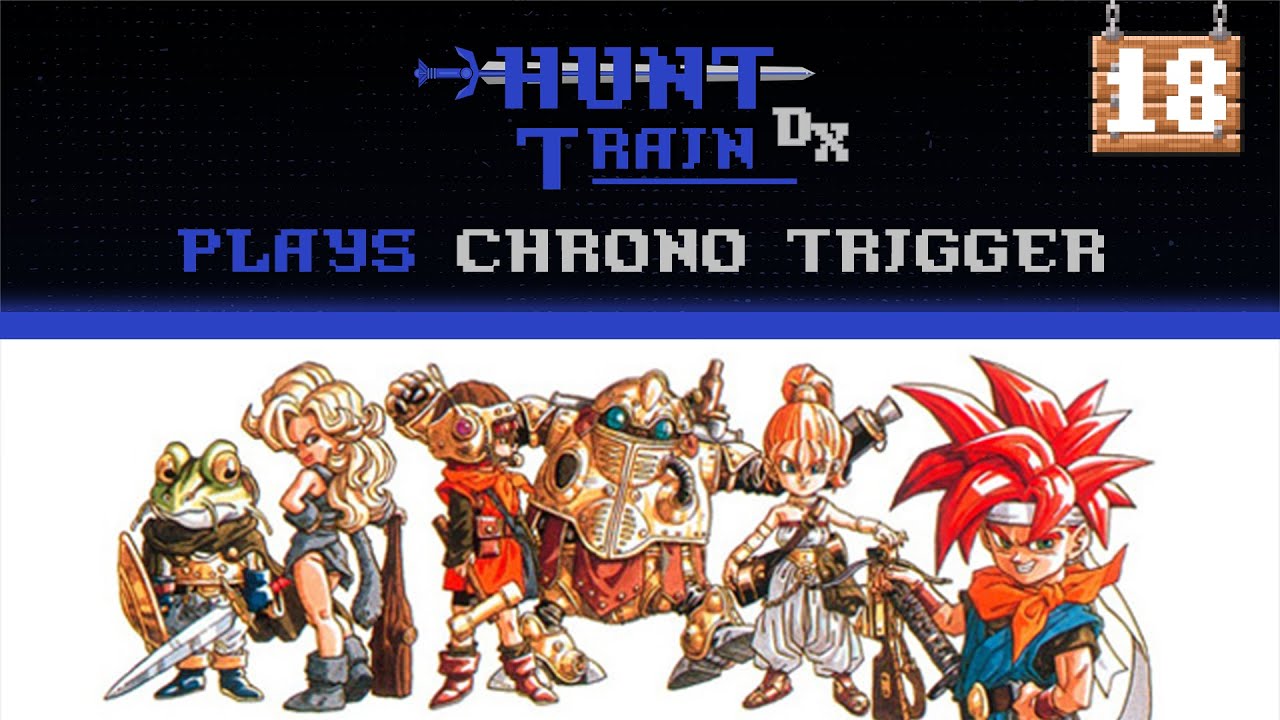 [Part 18] First Playthrough of Chrono Trigger - YouTube