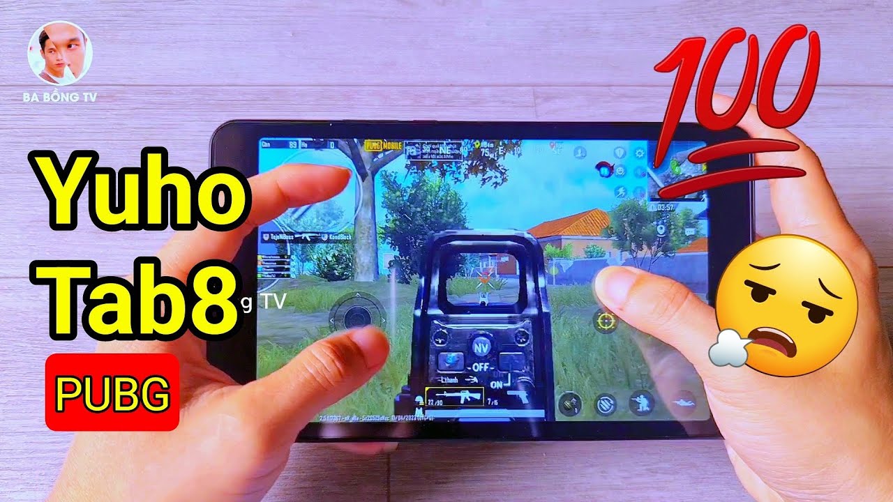 Yuho Tab 8 Chơi Thử Pubg Mobile | Yuho Tab 8 Pubg Mobile Test | Ba Bồng ...