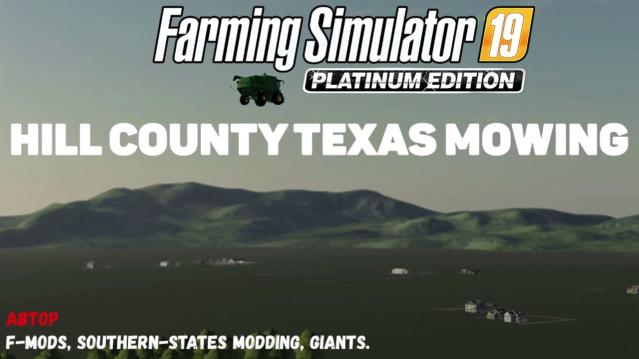 Farming Simulator 19 Hill County Texas Mowing - Альфа версия? # ...