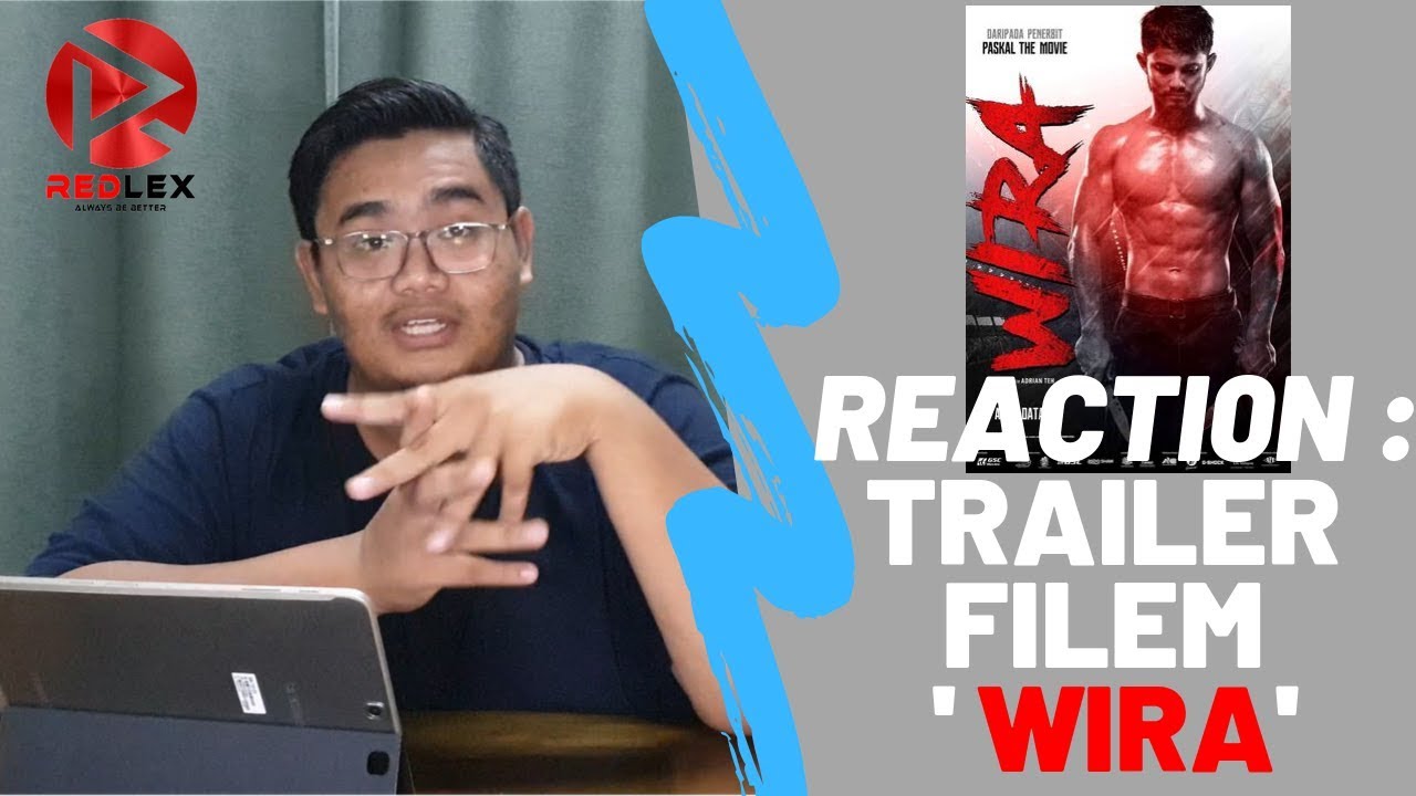 REACTION : TRAILER FILEM ' WIRA ' - YouTube