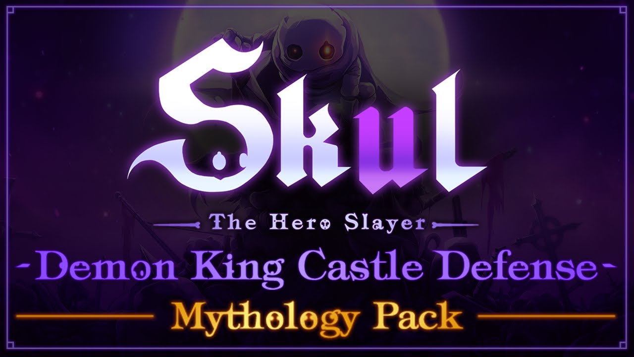 Skul: The Hero Slayer - Demon King Castle Defense & Mythology Pack ...