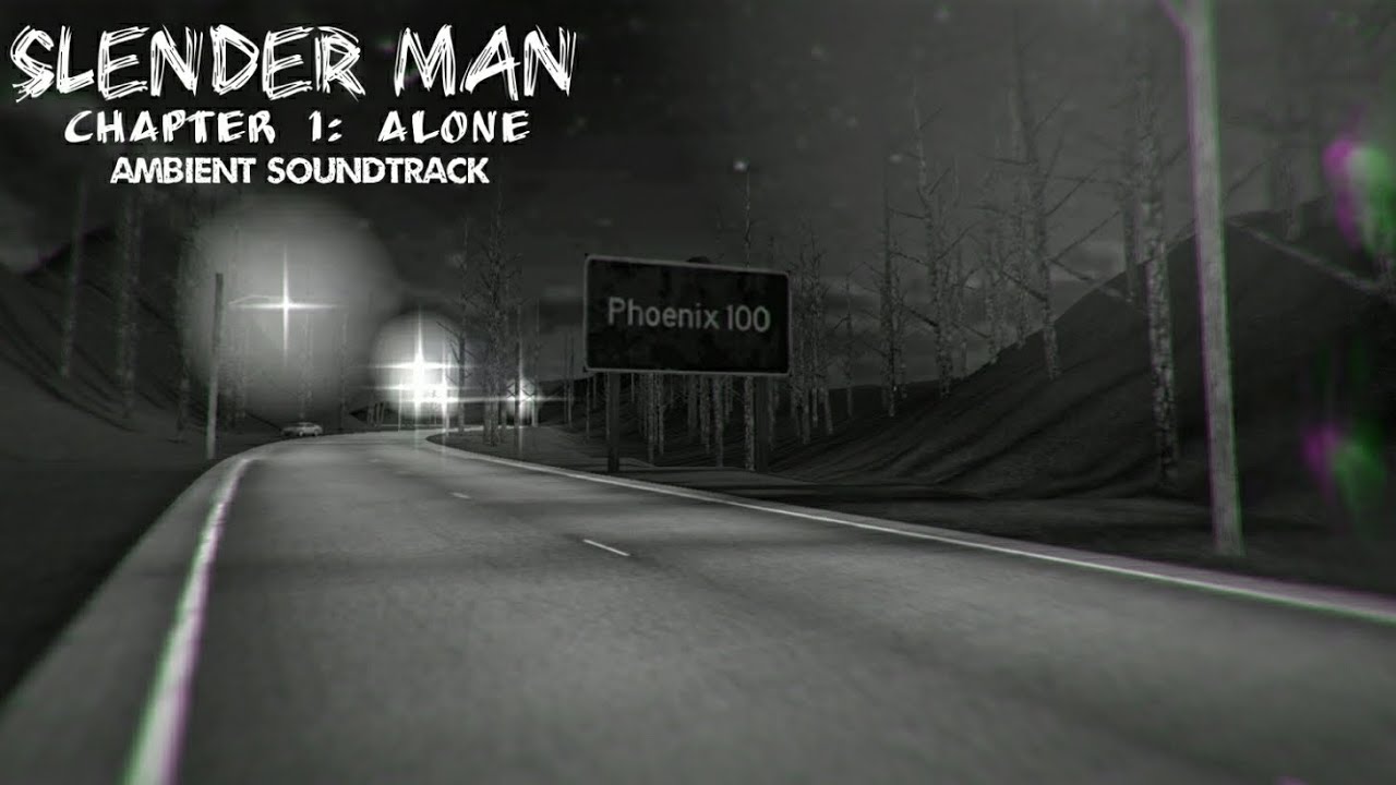 Slender Man Chapter 1:Alone OST - Soundtrack Ambient - YouTube