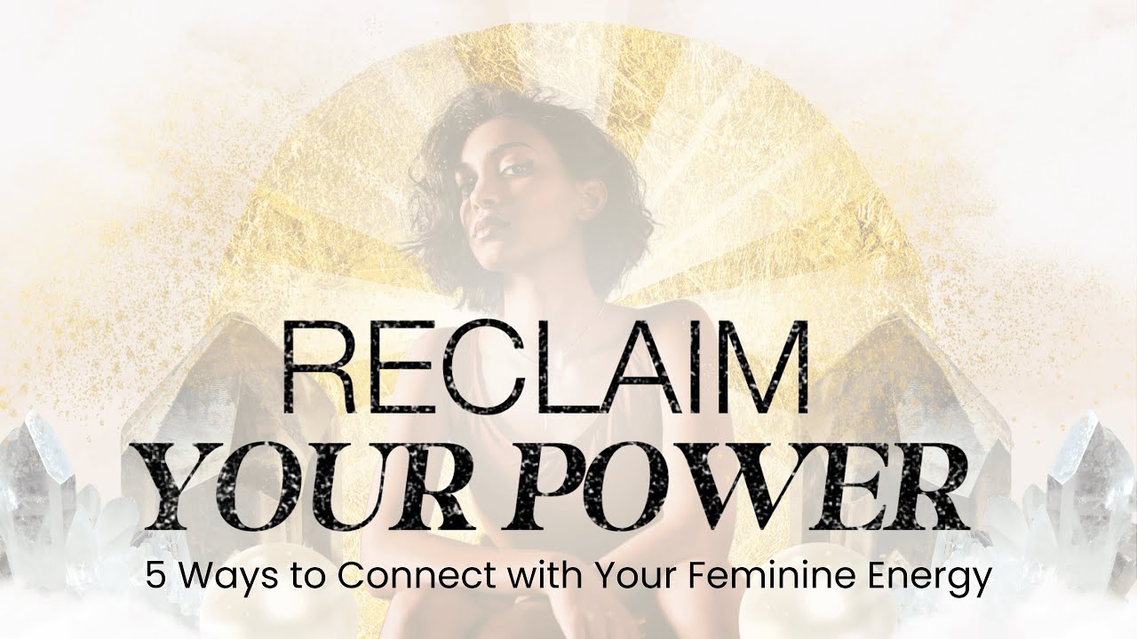 5 Ways to Connect with Your Inner Goddess and Reclaim Your Feminine ...
