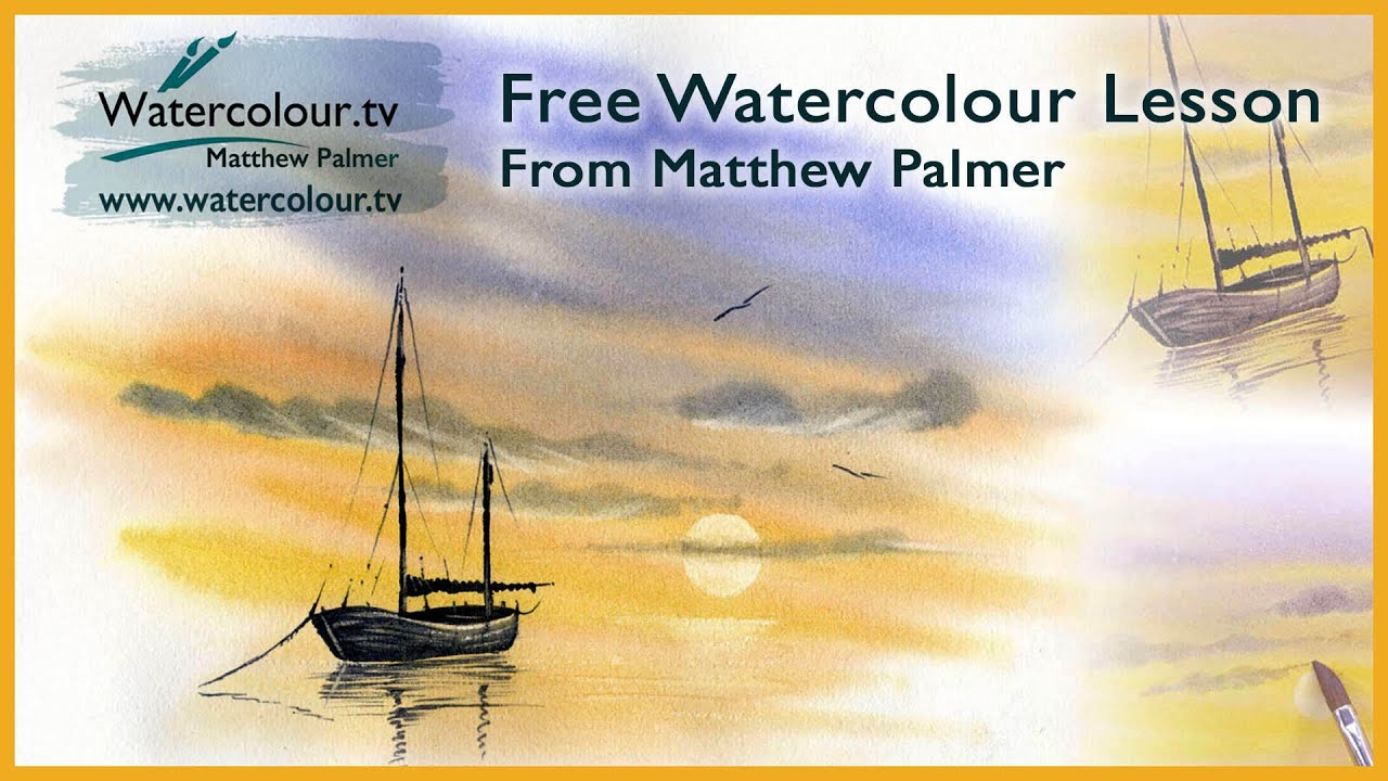Paint A Sunset With Boat - Free Watercolour Lesson From Matthew Palmer ...