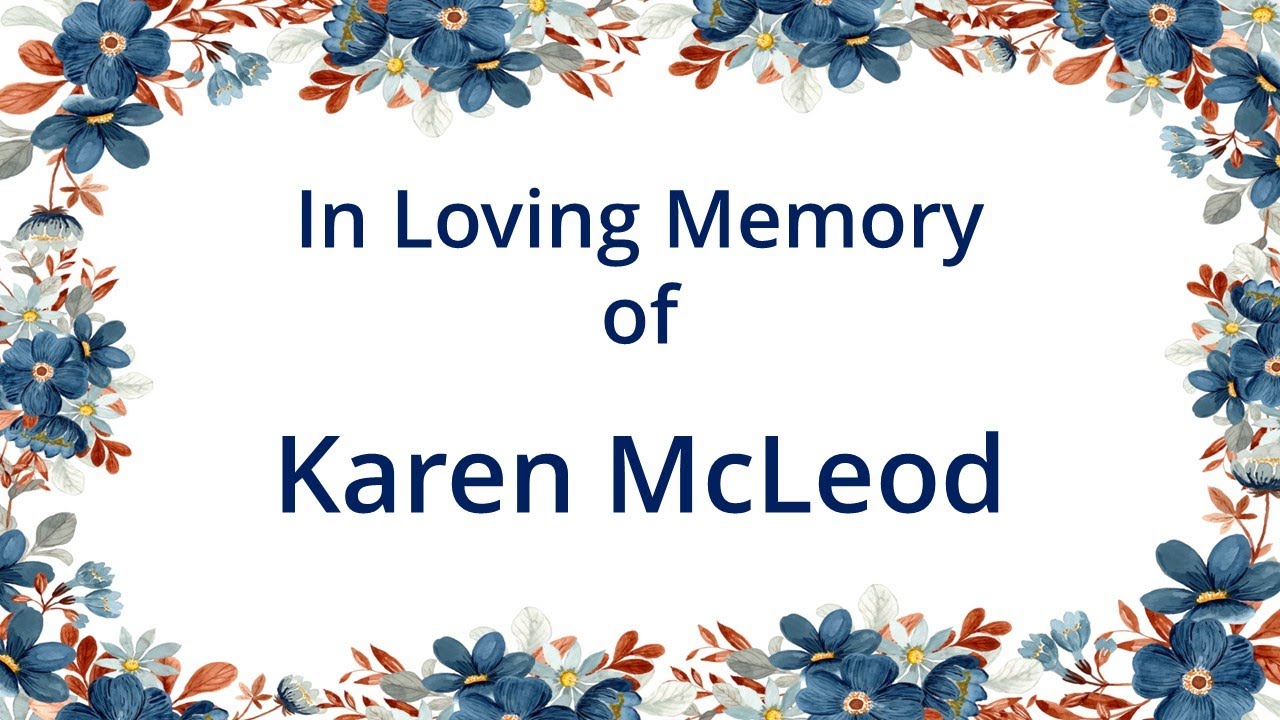 "In Loving Memory of Karen McLeod", Monday 24th April 2023 - YouTube