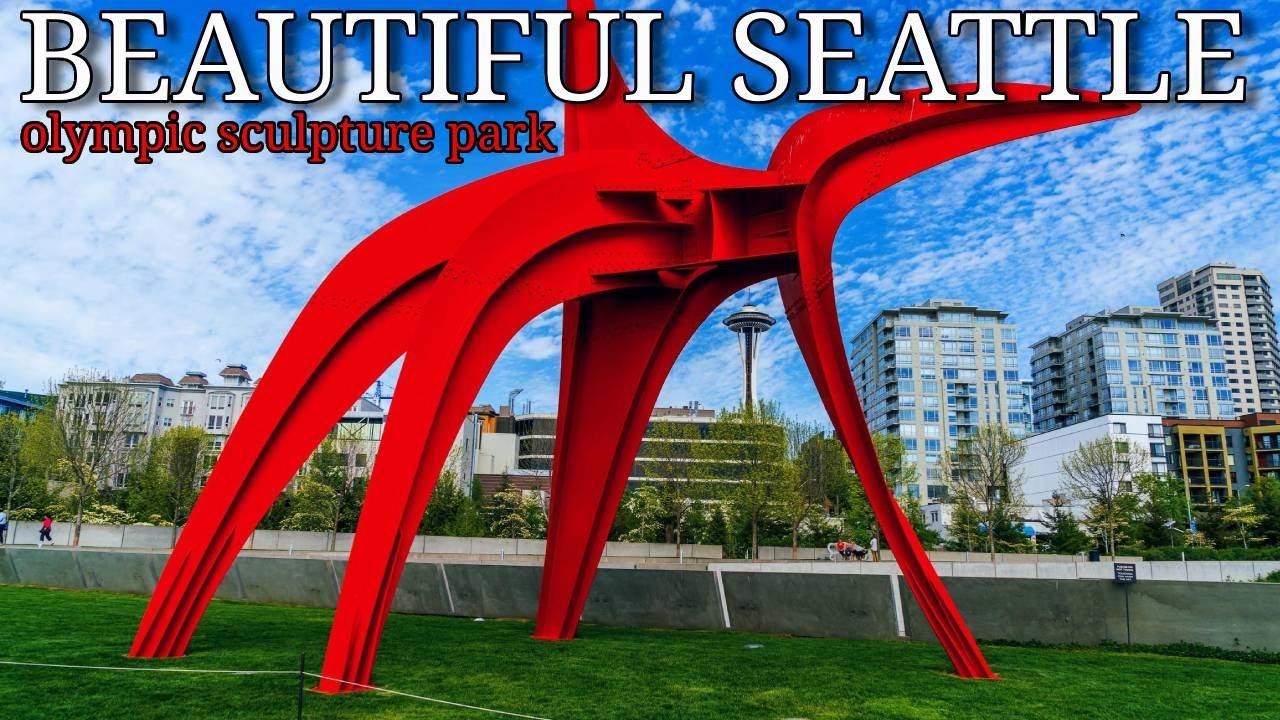 BEAUTIFUL SEATTLE Olympic Sculpture ParK - YouTube