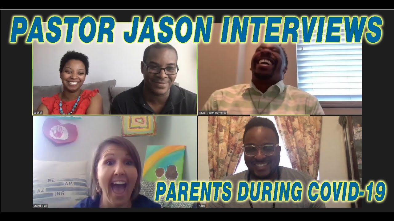 Pastor Jason Interviews: Parents During COVID-19 - YouTube