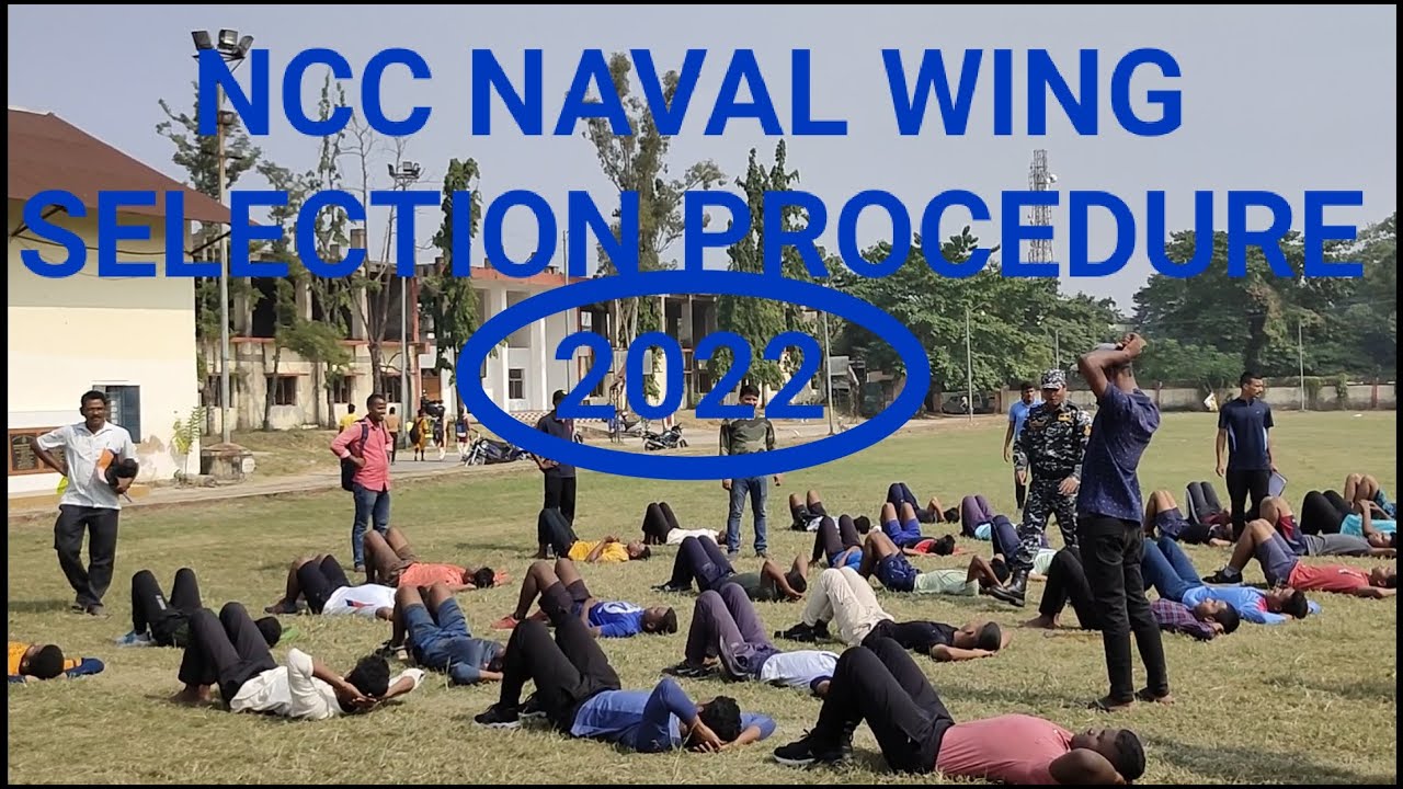 NCC NAVAL WING SELECTION PROCEDURE 2022🇮🇳🇮🇳🇮🇳 - YouTube