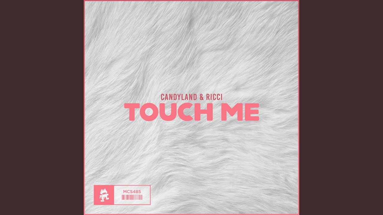 Touch Me - YouTube