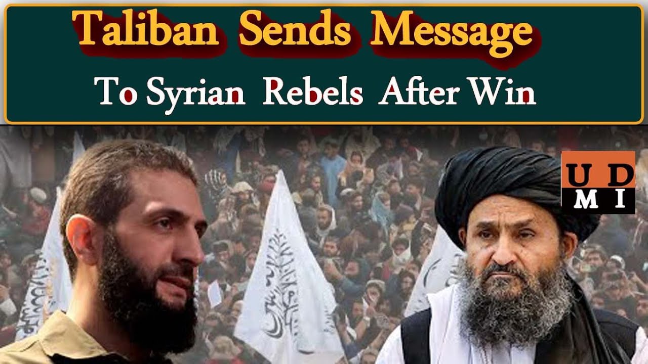 Taliban Send Message To Syrian Rebels After Win - YouTube