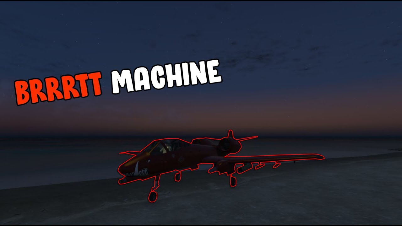 A-10 Thunderbolt GTA V (BRRRT Machine) - YouTube