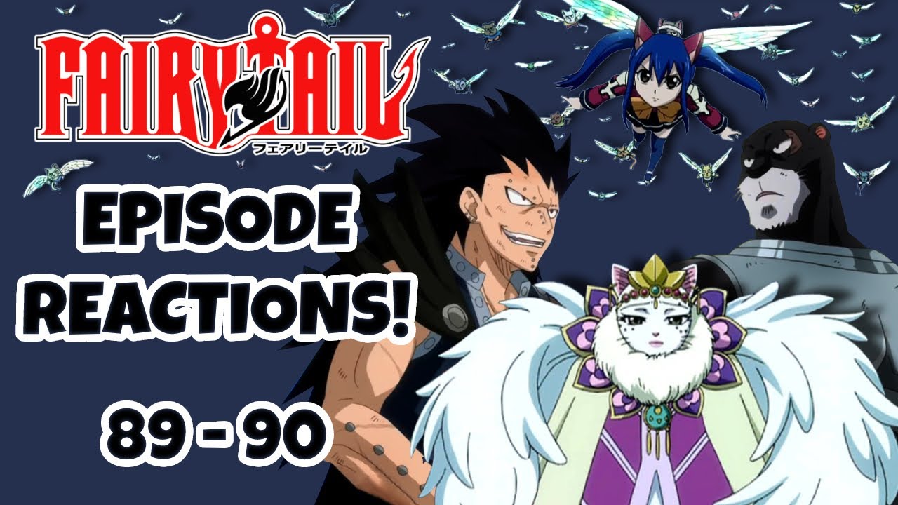 FAIRY TAIL EPISODE REACTIONS!!! Fairy Tail Episodes 89-90! - YouTube