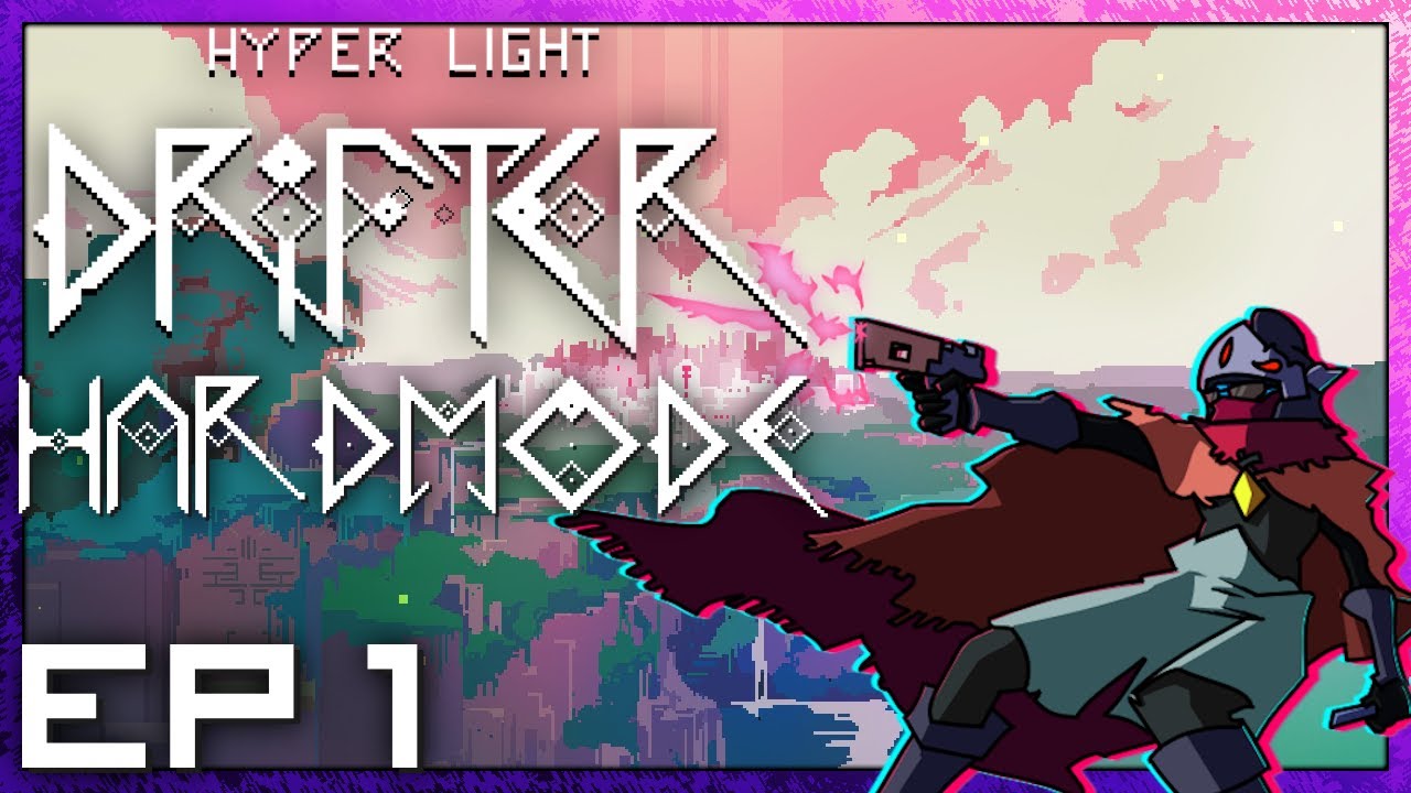 Hardmode Driftin' | Hyper Light Drifter NG+ Ep 1 - YouTube