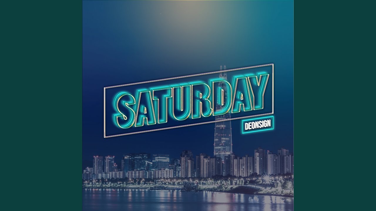 Saturday - YouTube