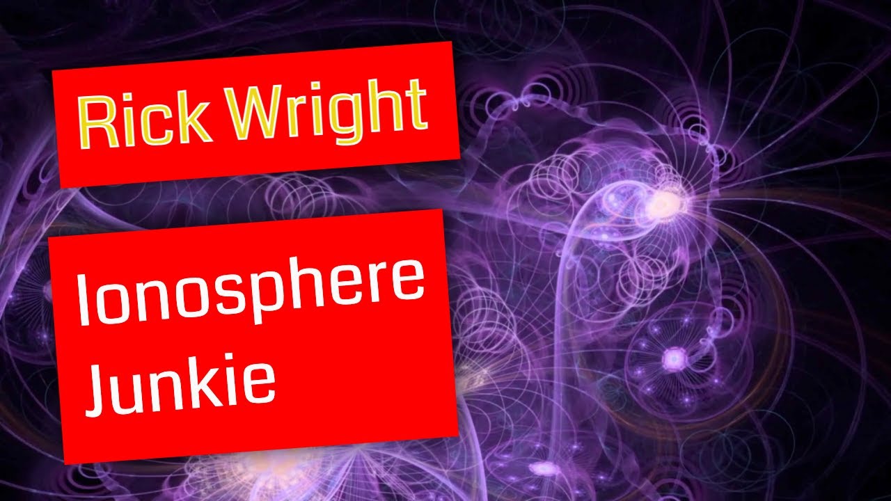 Rick Wright Music - Ionosphere Junkie - Chilled Electronic Music ...