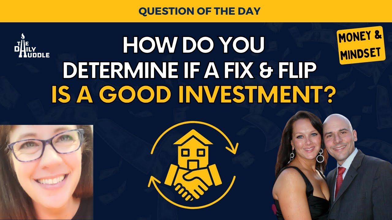 🏠 How Do You Determine if a Fix & Flip Is a Good Investment? 🏠 - YouTube