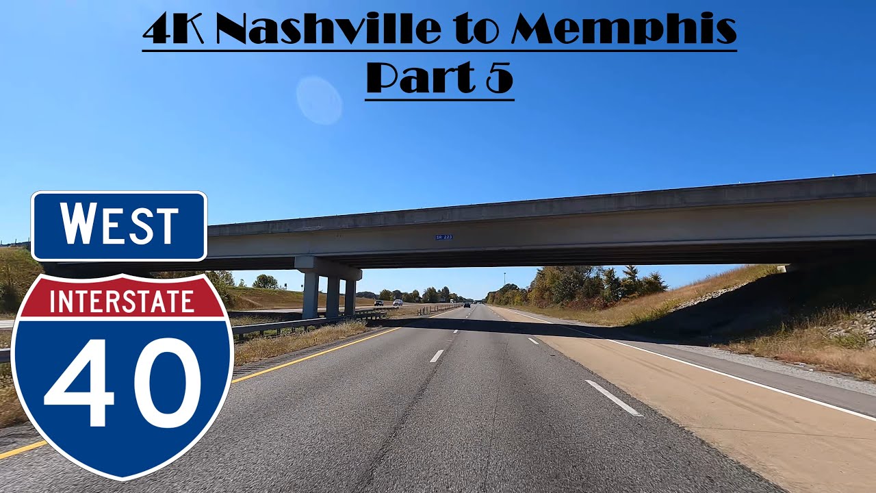 4K Nashville to Memphis Part 5. Interstate 40 West. I 40 West. - YouTube