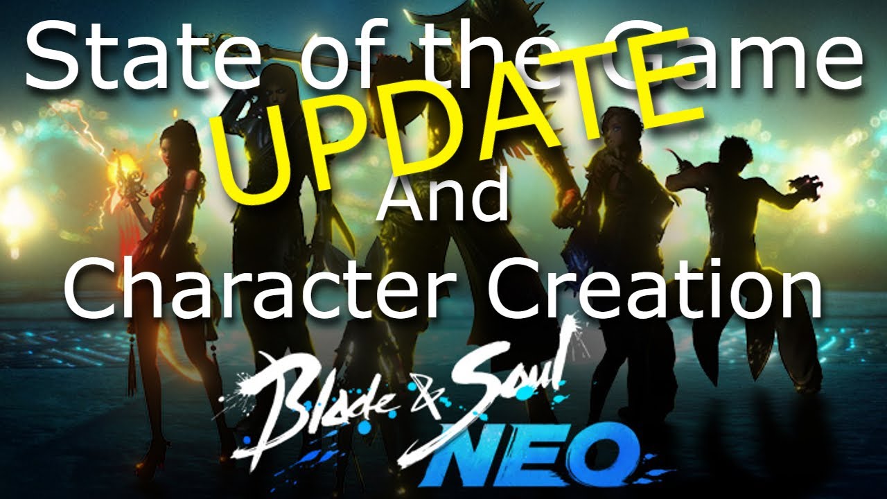 BNS NEO Character Creation and Game Update - YouTube