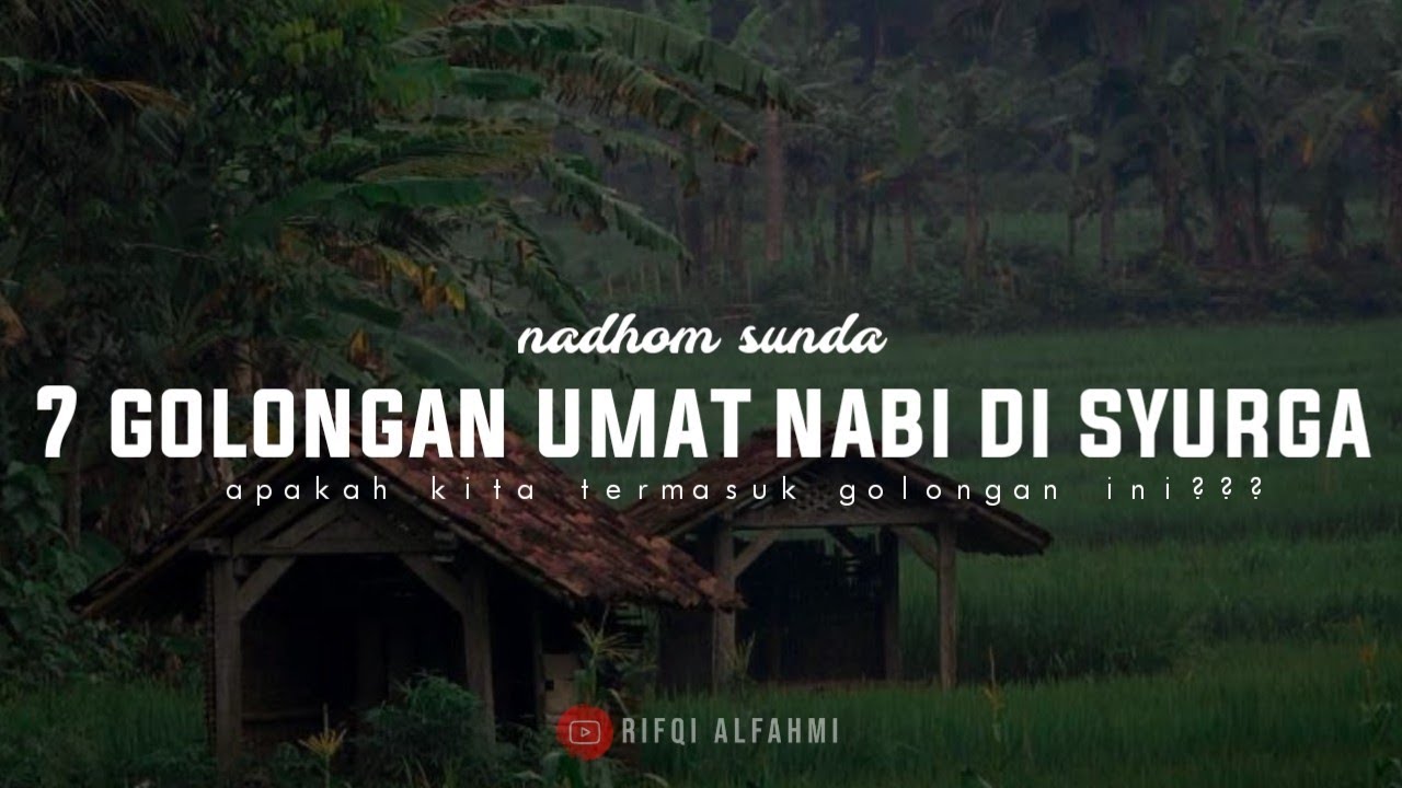 nadhoman sunda || tujuh golongan umat nabi di syurga,apakah kita ada di ...