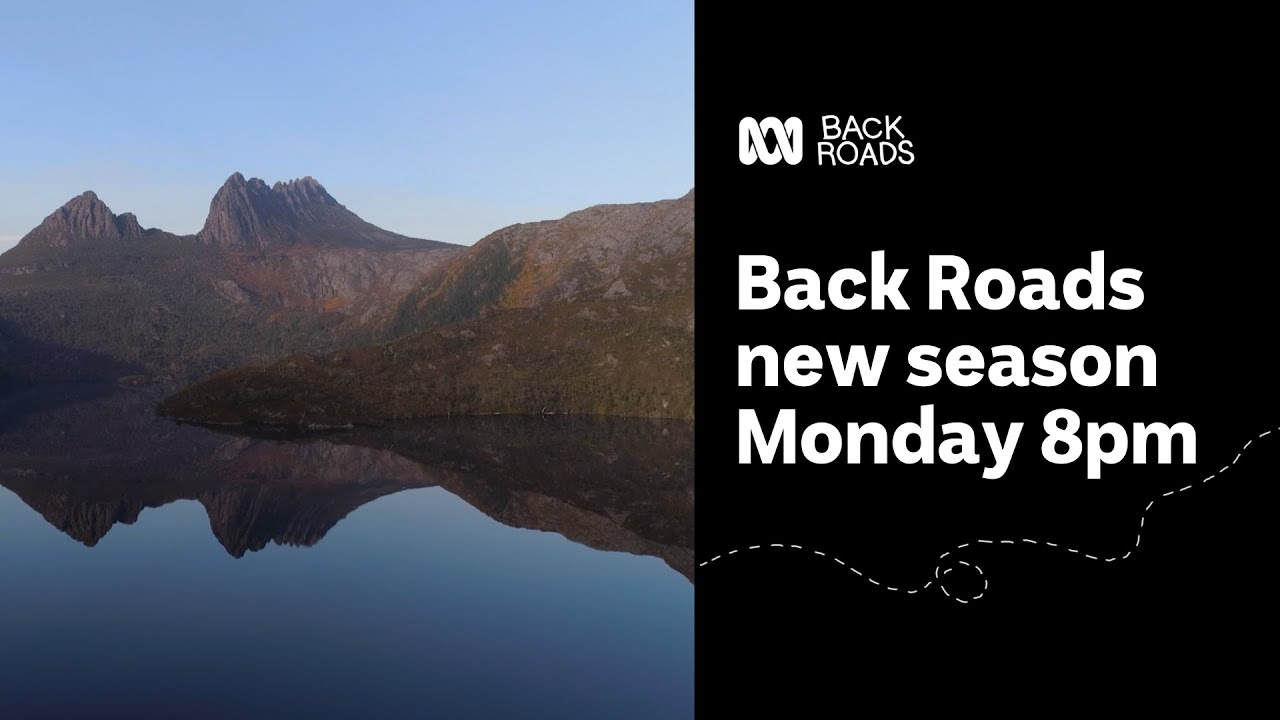 New season of Back Roads takes us Into the wilds of Tasmania | Back ...