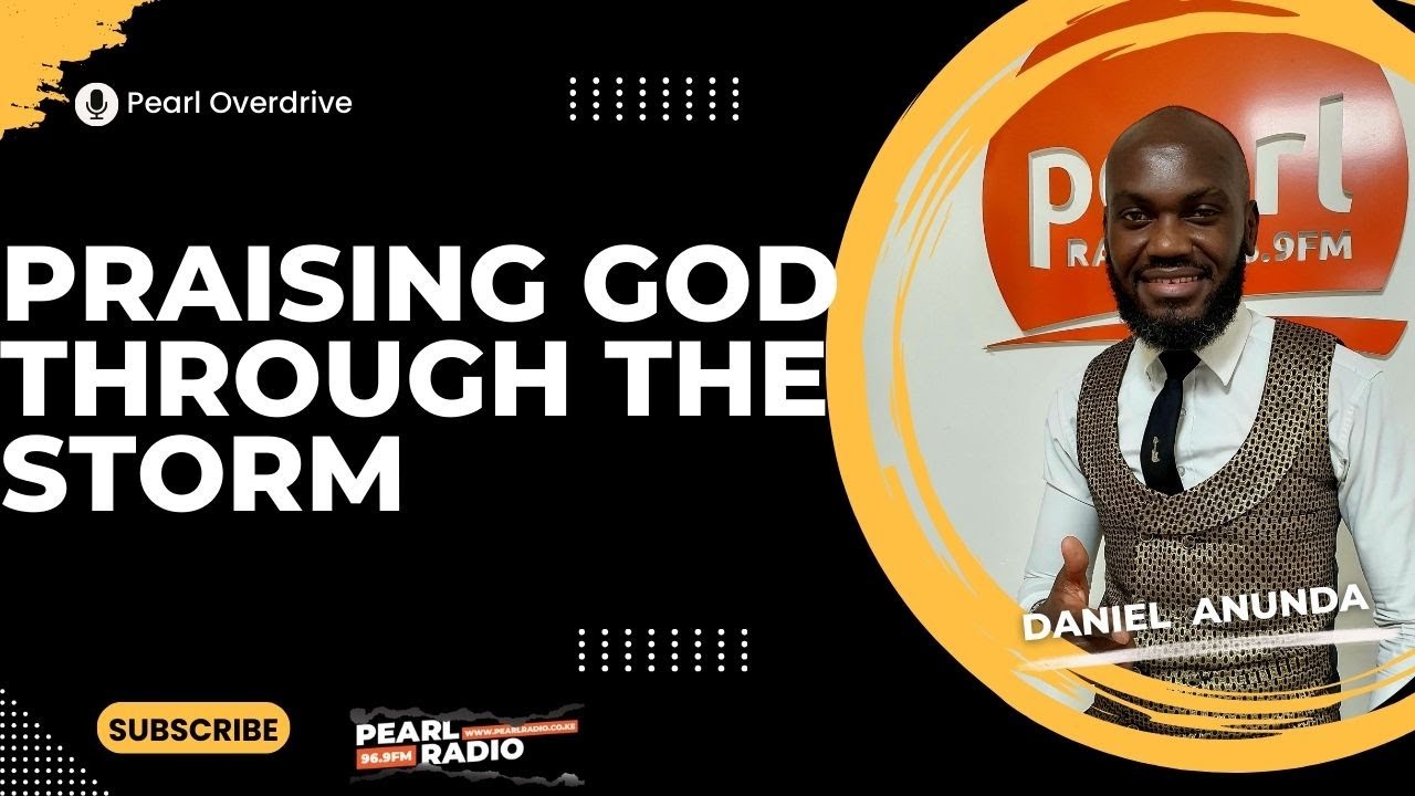 Praising God through the storm||Pearl Overdrive by Daniel Anunda - YouTube
