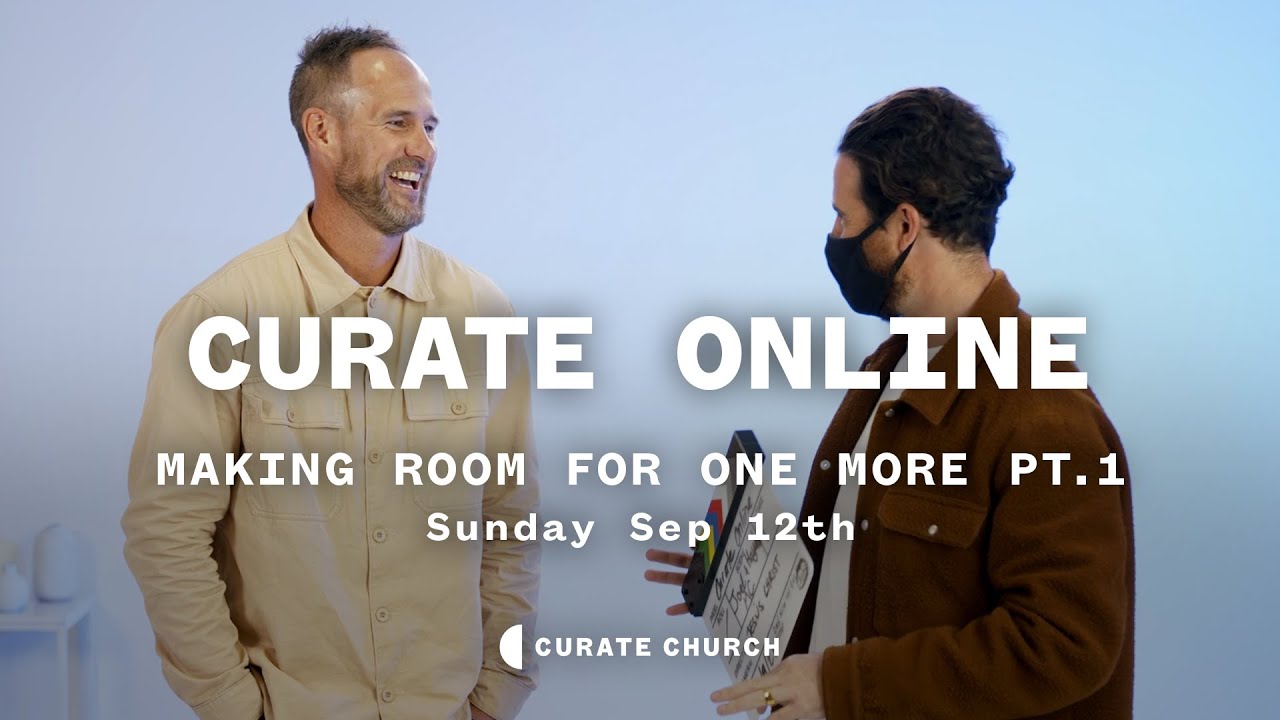 Curate Online - Sep 12th - Making Room for One More PT1 - YouTube