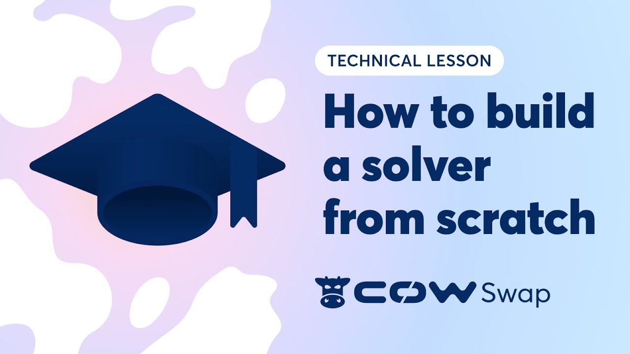 CoW Swap 101 - How to build a solver from scratch - YouTube