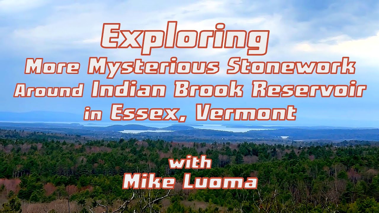 Exploring More Mysterious Stonework Around Indian Brook Reservoir in ...