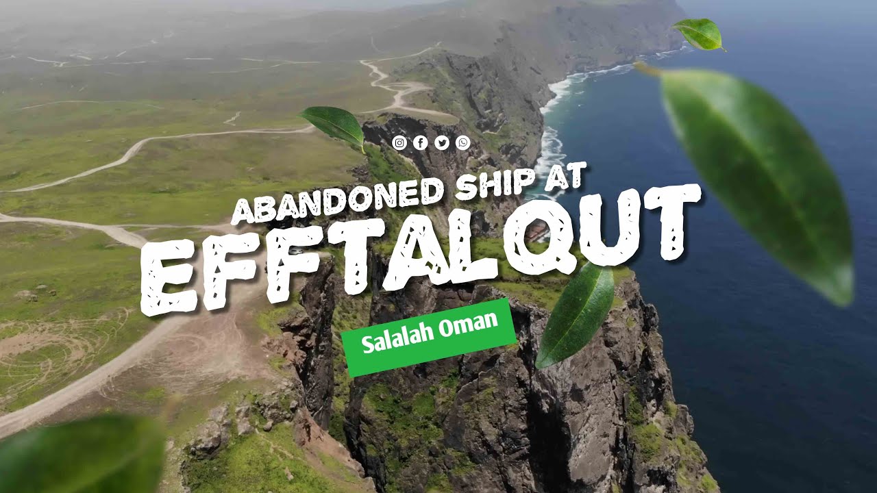 Abandoned ship at Efftalqut | Top places in Salalah Oman - YouTube