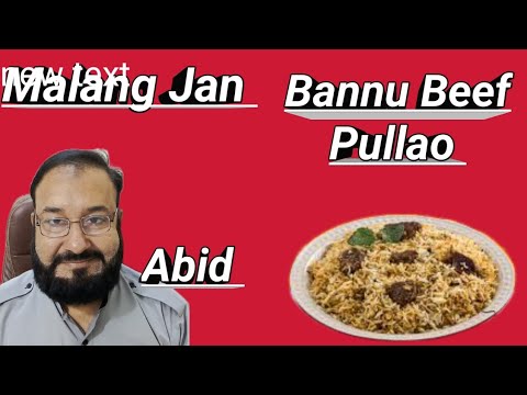 Delicious Malang Jan Bannu Beef Pulao Recipe | Authentic Pakistani ...