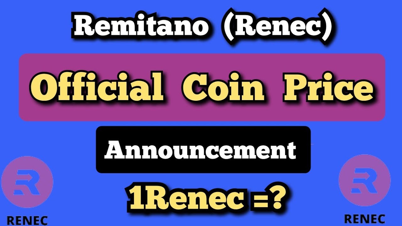 Remitano (Renec) Coin Listing Price Announcement | 20th October Deposit ...