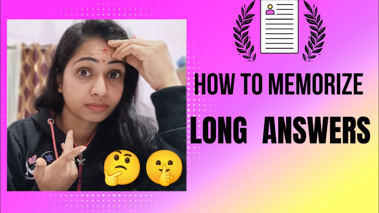 How to Learn & Memorize Long Answers | Methods to learn long answers ...