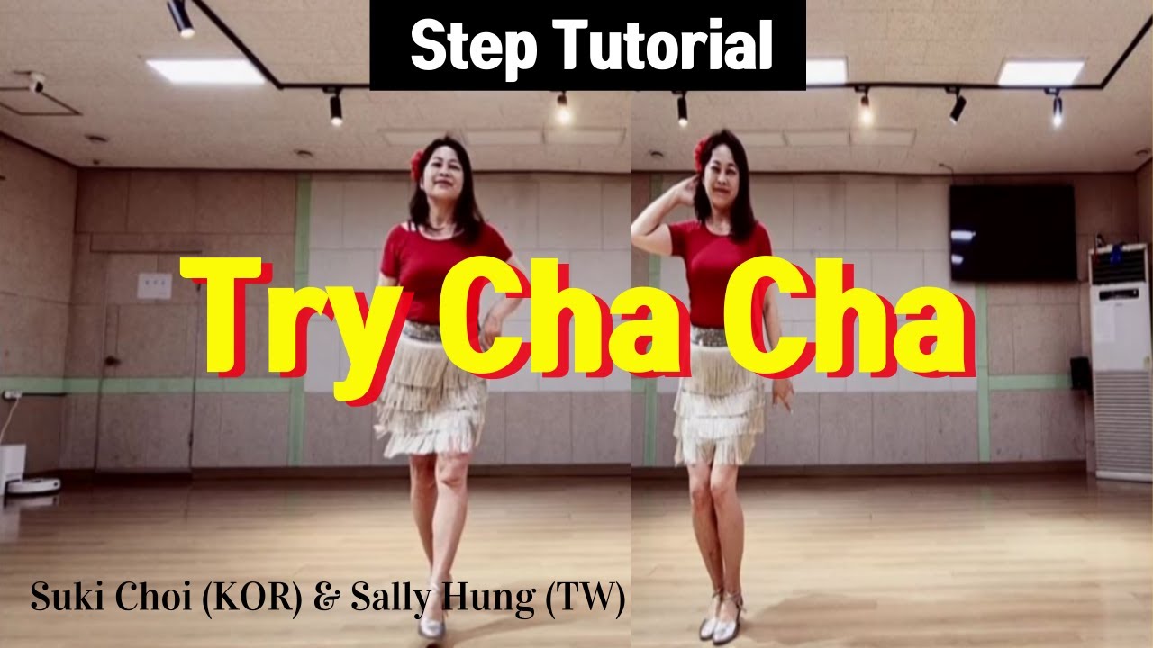 Try cha cha 스텝설명 [Step Tutorial] l Suki Choi (KOR) & Sally Hung (TW) l ...